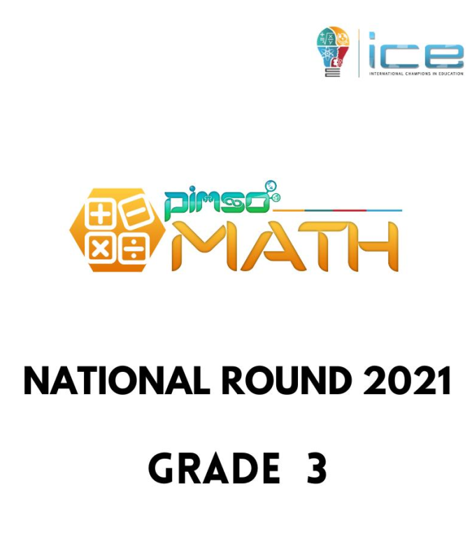 PIMSO MATH NATIONAL ROUND 2021 Grade 3 – SMO Education Group